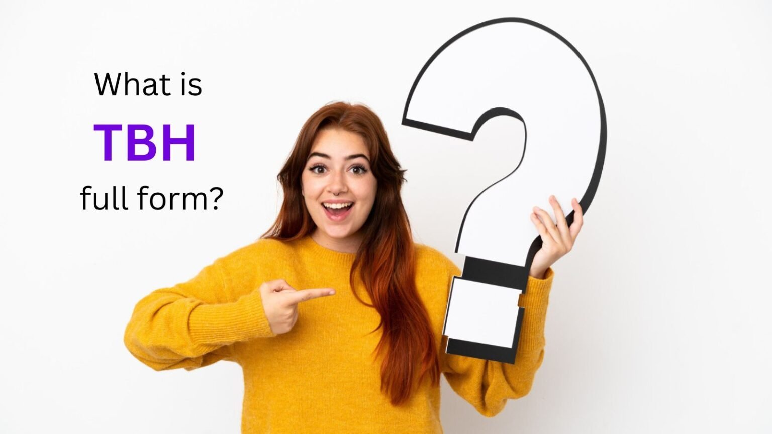 TBH Full Form – What Does TBH Mean? [With Examples]